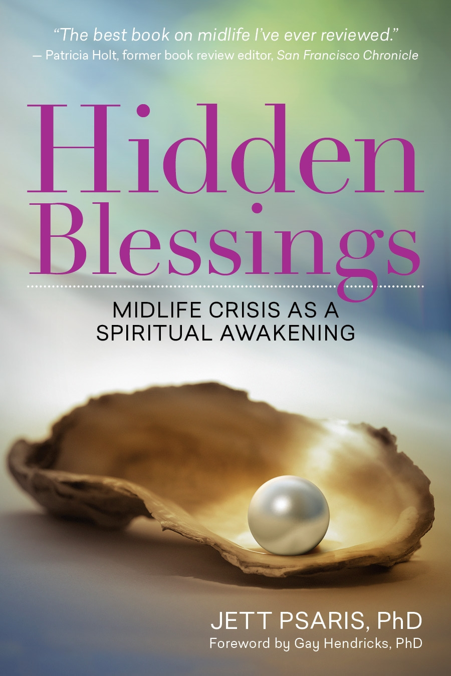 Hidden Blessings Midlife Crisis As A Spiritual Awakening 2017