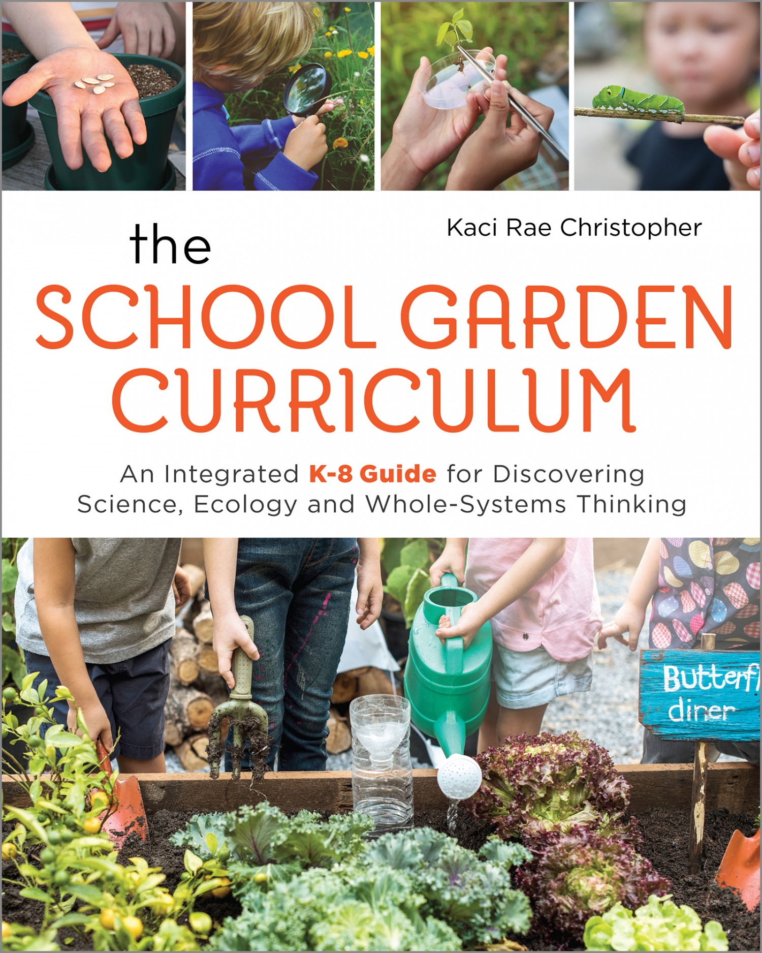 The School Garden Curriculum (2019 Foreword INDIES Finalist) — Foreword ... The School Garden Curriculum (2019 Foreword INDIES Finalist) — Foreword ...